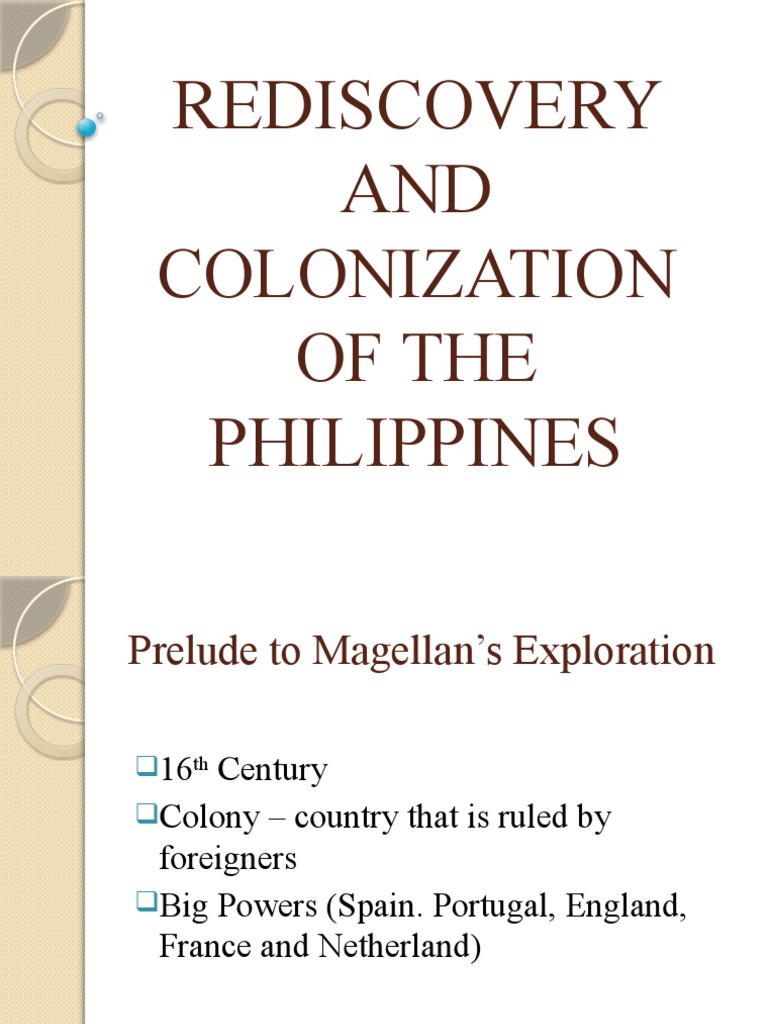 Topic 5 Rediscovery and Colonization of The Philippines | PDF | Age Of Discovery | Spanish ...