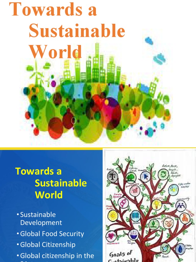 5 Towards A Sustainable World | PDF | Sustainability | Food Security