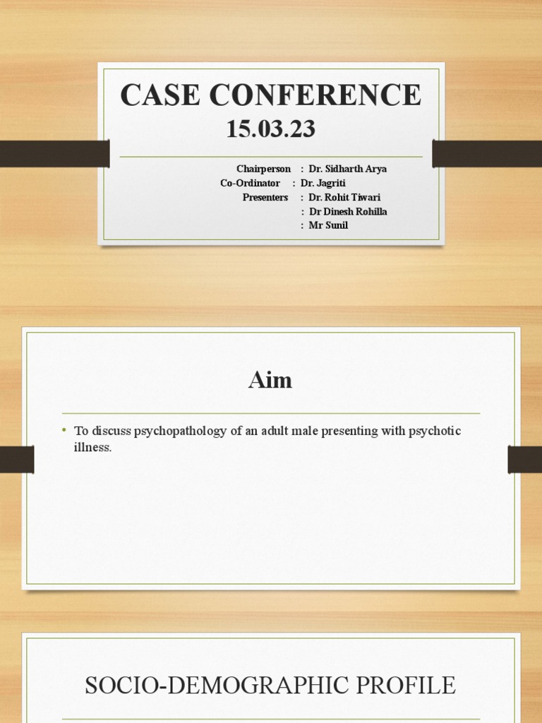 Final 2023 CASE CONFERENCE 15.03 | PDF | Schizophrenia | Mental Disorder