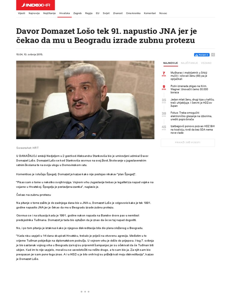 Davor Domazet Lošo Tek 91. Napustio Jna Jer Je Čekao Da Mu U Beogradu Izrade Zubnu Protezu ...