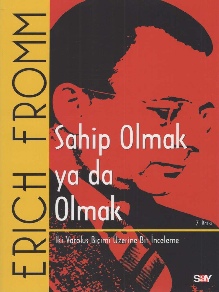 Sahip Olmak Ya Da Olmak-Erich Fromm PDF | PDF