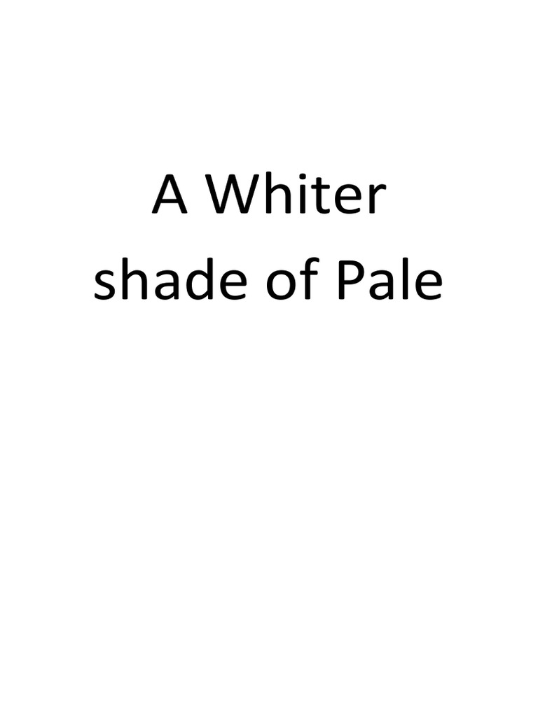 A Whiter Shade of Pale PDF | PDF