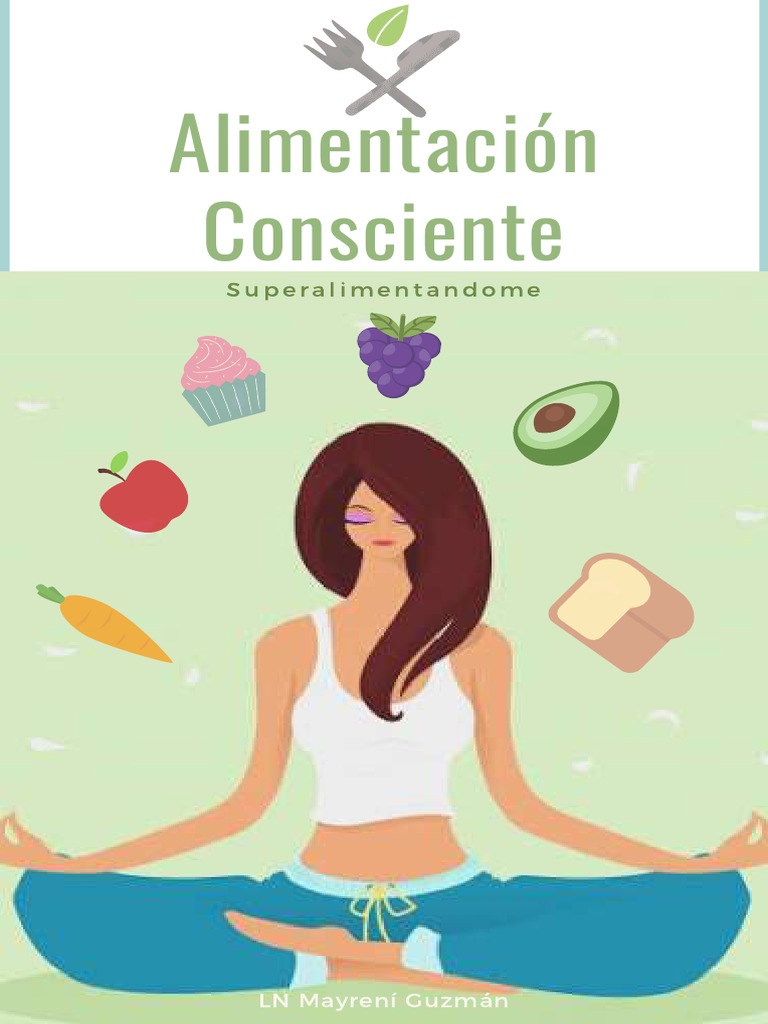 Alimentación Consciente PDF | PDF | Alimentos | Respiración