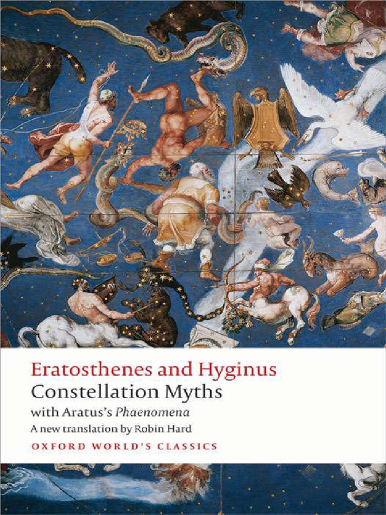 Eratosthenes and Hyginus Constellation Myths, With Aratuss Phaenomena ...