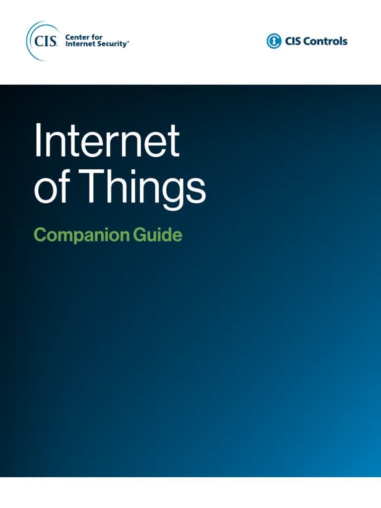 CIS Controls v8 Internet of Things Companion Guide 2022 11 | PDF | Internet Of Things | Computer ...