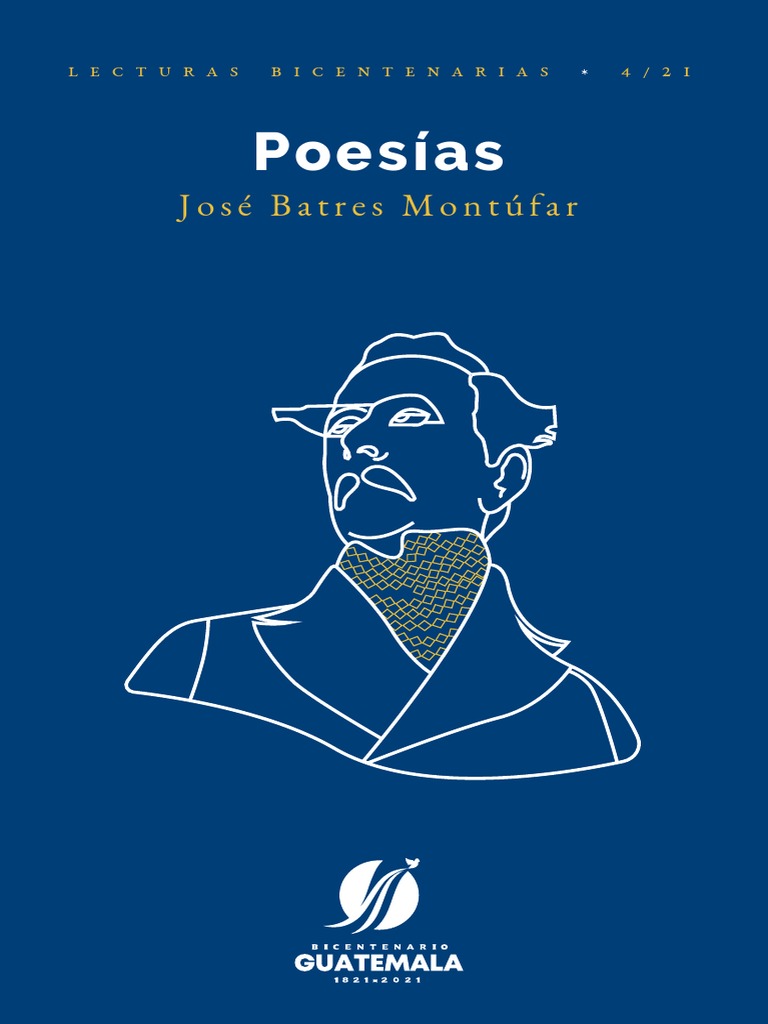 José Batres Montúfar Poesías - Lecturas Bicentenarias | PDF | Guatemala ...