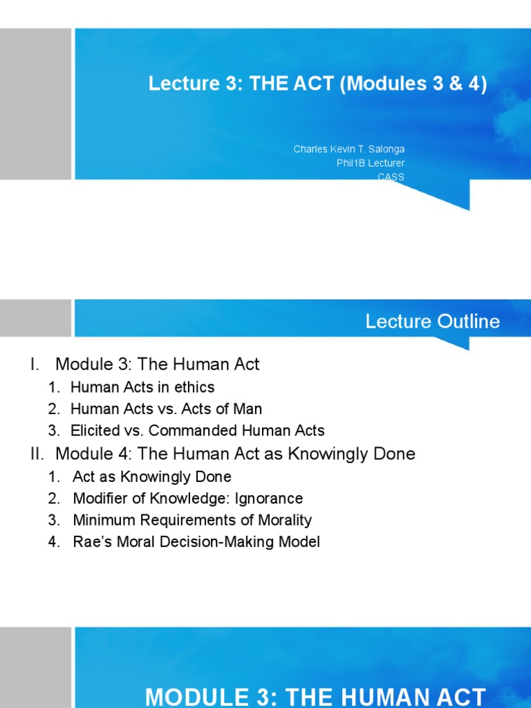 Phil1B Lec3 The Act (Modules 3&4) | PDF | Reason | Morality