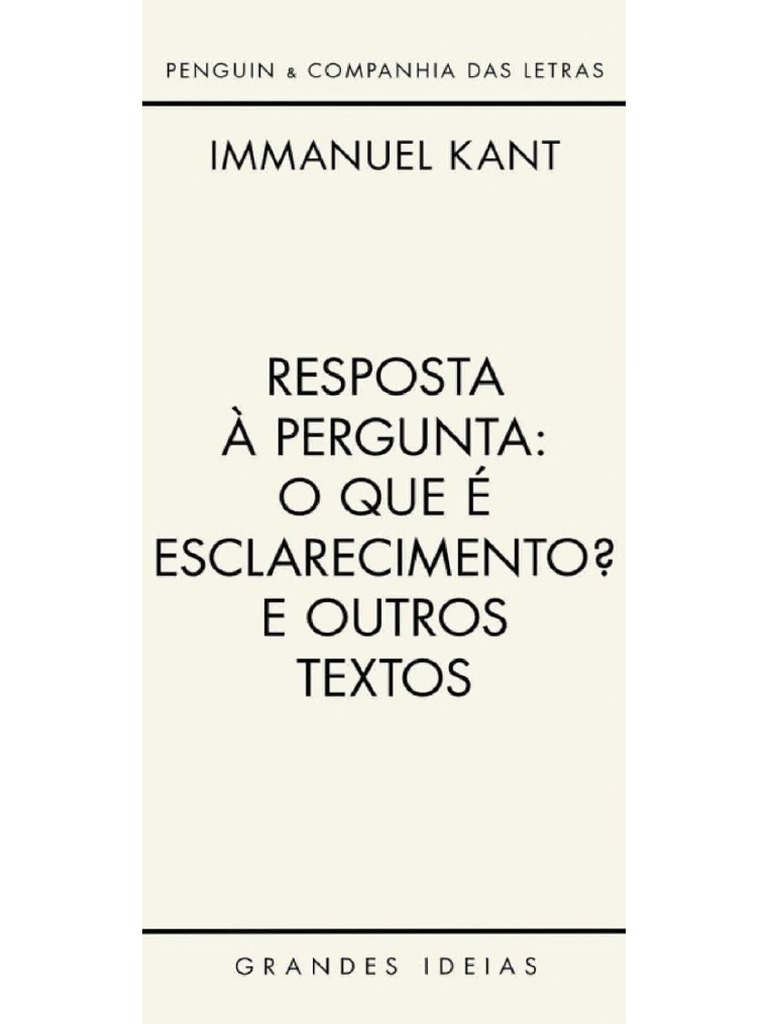 KANT, Immanuel. Resposta A Pergunta - O Que É Esclarecimento - PDF | PDF
