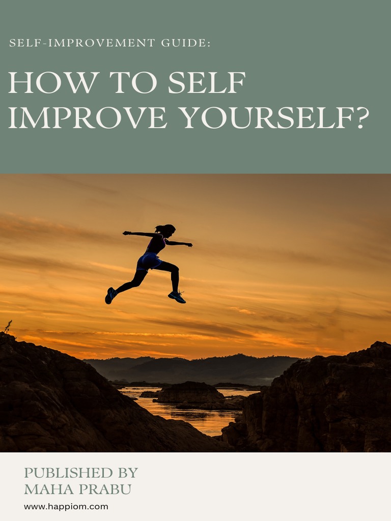 Self-Improvement Guide for Personal Growth | PDF | Goal | Motivation