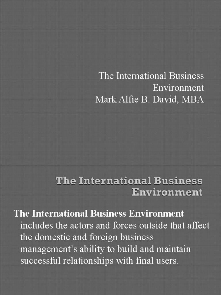 International Business Environment Overview | PDF | Market (Economics ...
