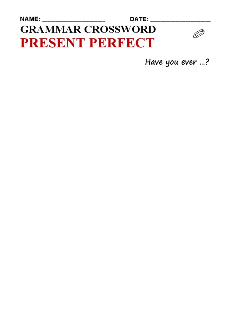 Grammar Crossword Present Perfect Have You Ever | PDF | Crossword
