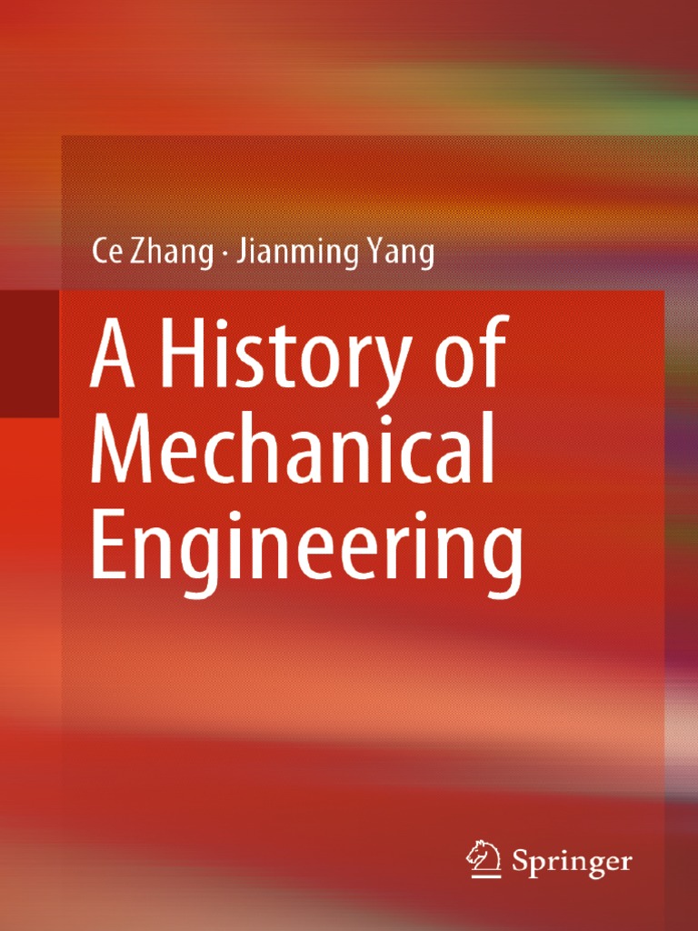 A History of Mechanical Engineering - Ce Zhang PDF | Download Free PDF ...