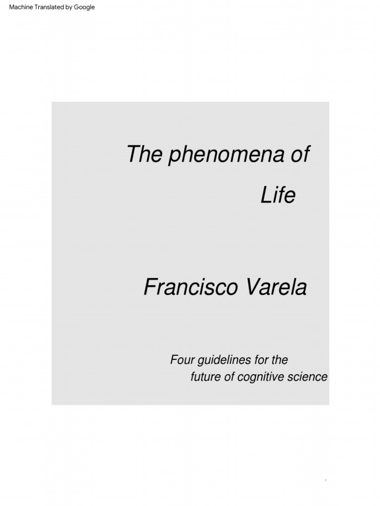 El Fenomeno de La Vida - Varela | PDF | Mind | Embodied Cognition