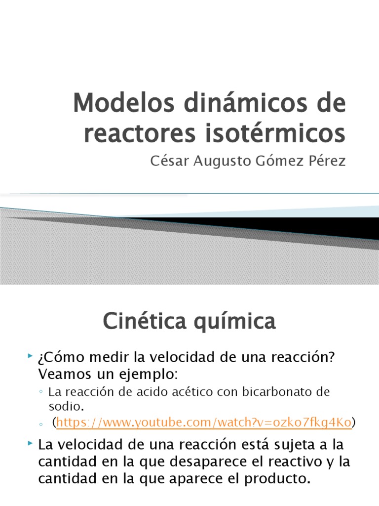 Clase 8 - Modelos Dinámicos de Reactores Isotermicos | PDF | Cinética química | Reacciones químicas