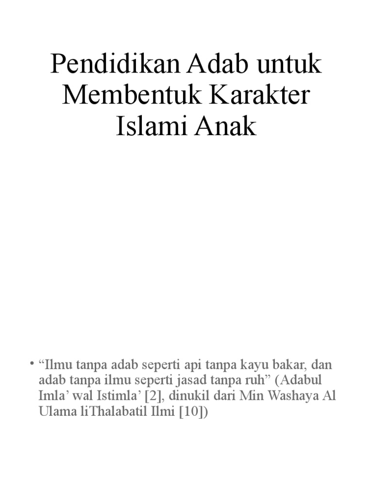 Pendidikan Adab Untuk Membentuk Karakter Islami Anak | PDF