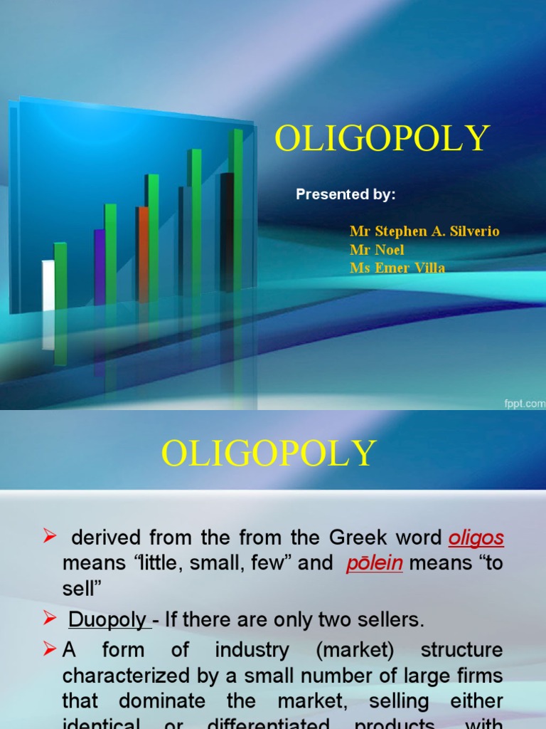 Oligopoly: Presented by | PDF | Oligopoly | Monopoly