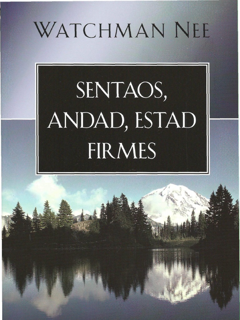 Sentaos, Andad, Estad Firmes: Nee | PDF | Cristo (título) | espíritu Santo