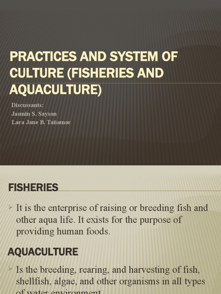 Practices and System of Culture 1 | PDF | Aquaculture | Fish