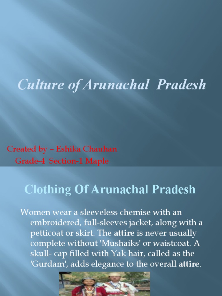 Culture of Arunachal Pradesh | PDF | Dances | Cooking