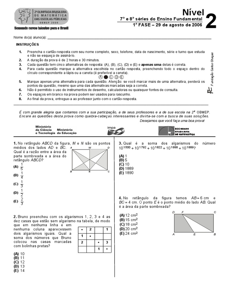 OBMEP Multipla Escolha PROVA E GABARITO 2006-FCC-IMPA-NIVEL 2 | PDF ... OBMEP Multipla Escolha PROVA E GABARITO 2006-FCC-IMPA-NIVEL 2 | PDF ...