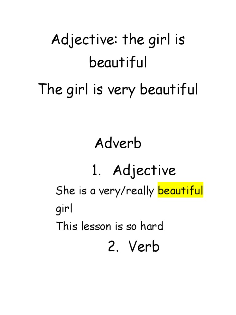 Adjective: The Girl Is Beautiful The Girl Is Very Beautiful Adverb 1 ...