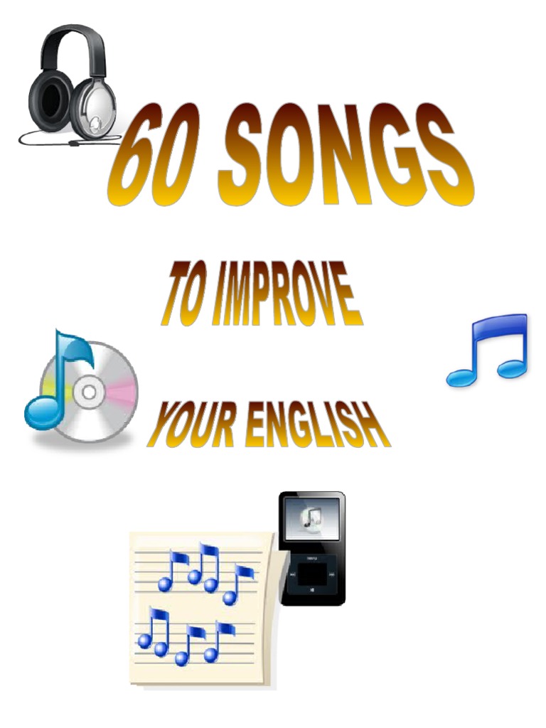 60 Songs To Improve Your English | PDF