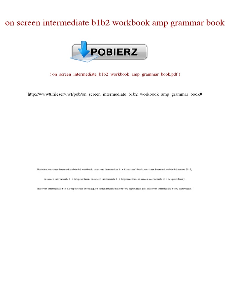 On Screen Intermediate b1b2 Workbook Amp Grammar Book PDF | PDF