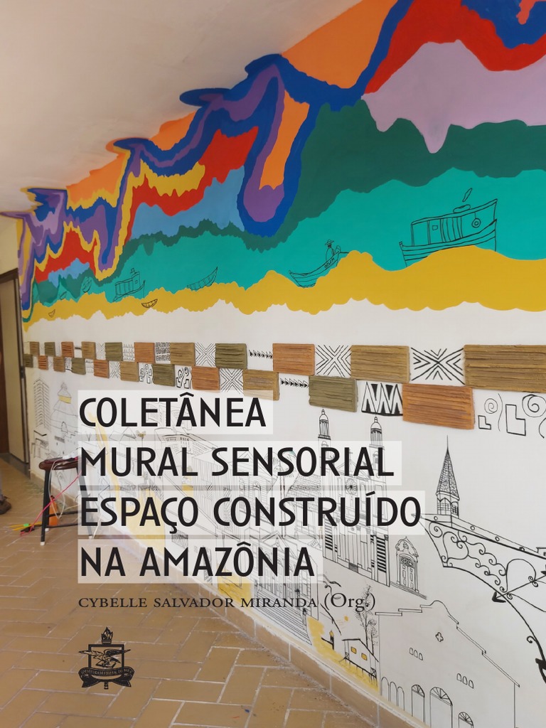 Mural Sensorial Espaço Construído Na Amazônia | PDF | Pós-graduação ...