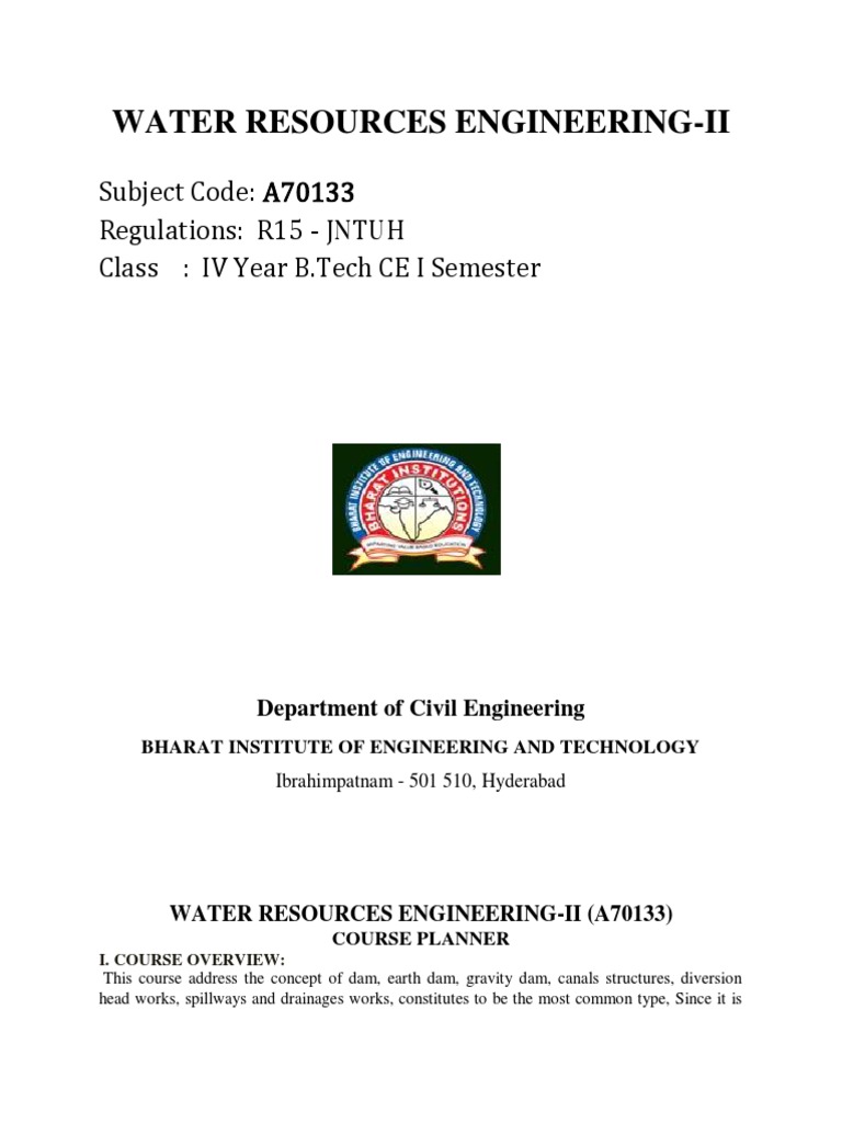 Water Resources Engineering-Ii: Subject Code: A70133 Regulations: R15 - JNTUH Class: IV Year B ...