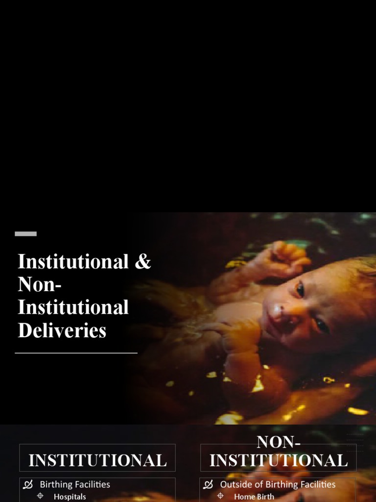 Hospital & Non-Institutional Deliveries | PDF | Childbirth | Hospital