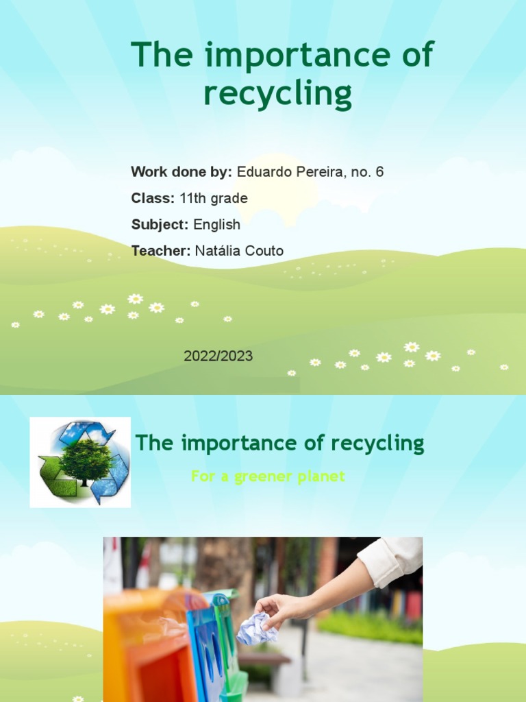 The Importance of Recycling | PDF | Recycling | Waste