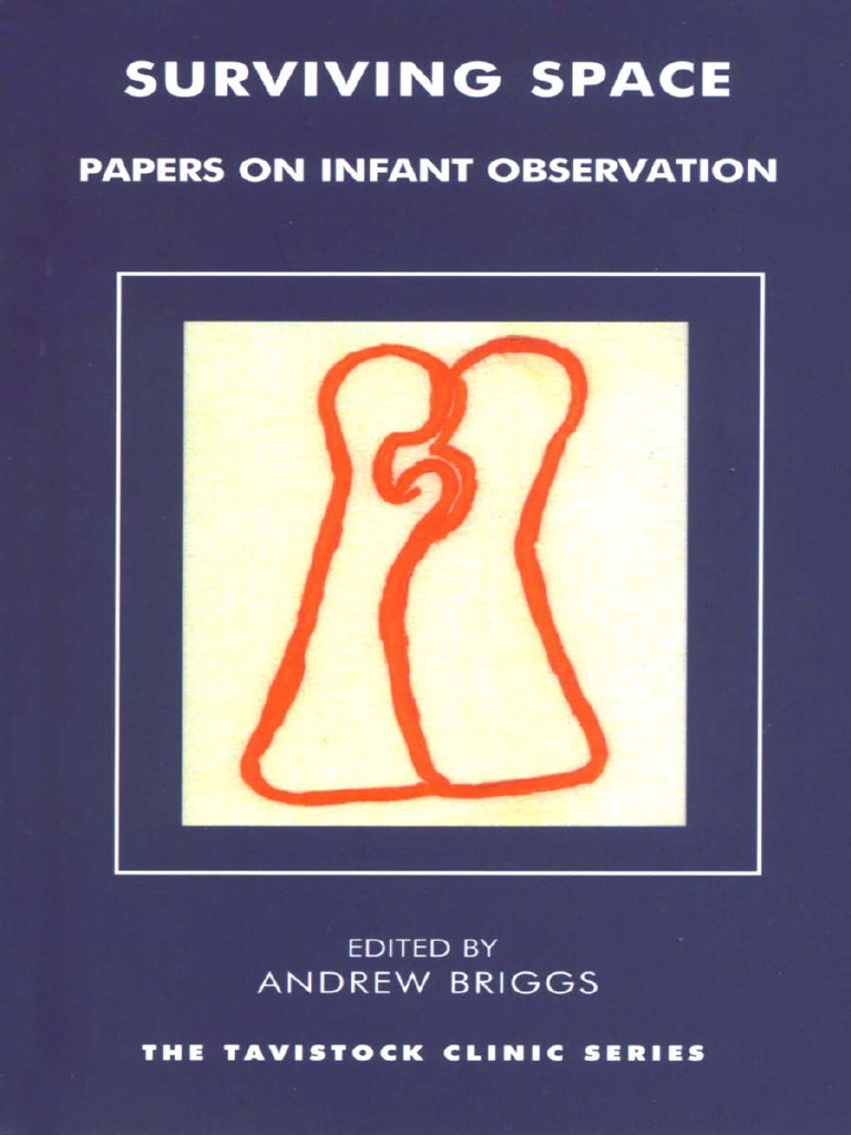 (The Tavistock Clinic Series) Andrew Briggs - Surviving Space - Papers ...