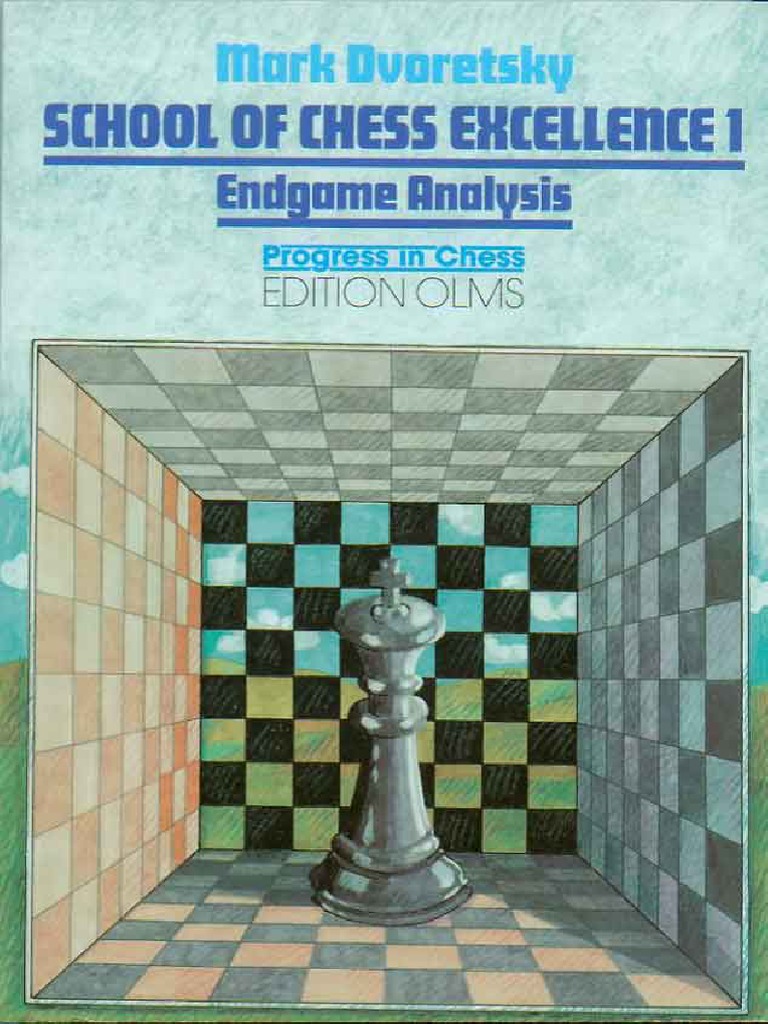 School of Chess Excellence 1 Dvoretsky PDF | PDF