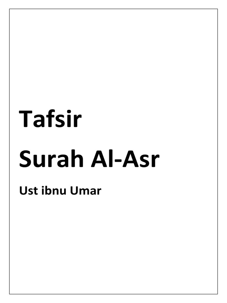 Tafsir Surah Al-Asr: Pentingnya Masa | PDF