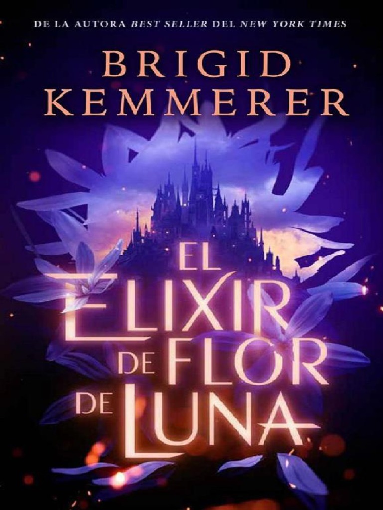 El Elixir de Flor de Luna - Brigid Kemmerer | PDF