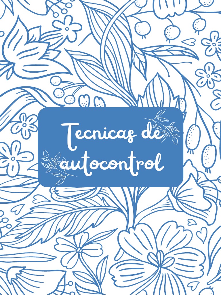 Tecnicas de Autocontrol | PDF | Desarrollo personal | Estrés (biología)