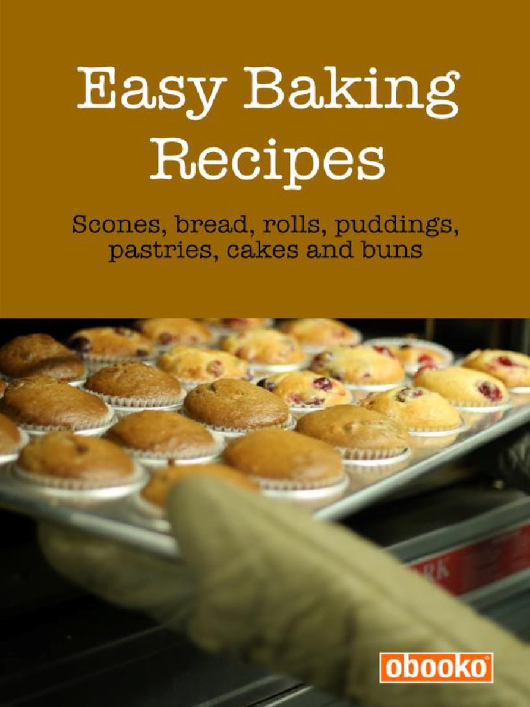 Easy Baking Recipes | PDF | Cakes | Baking