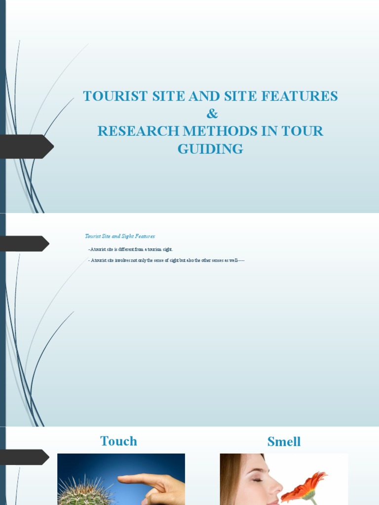 Tourist Site and Site Features & Research Methods in Tour Guiding | PDF ...