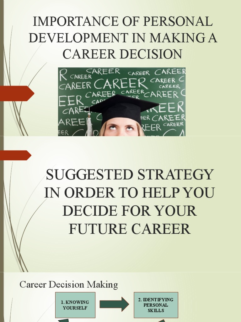 Importance of Personal Development in Making Career Choices | PDF | Decision Making | Adolescence
