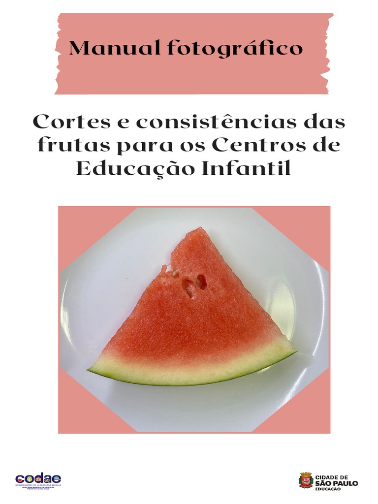 Manual fotográfico cortes e consistência das frutas para os Centros de ...