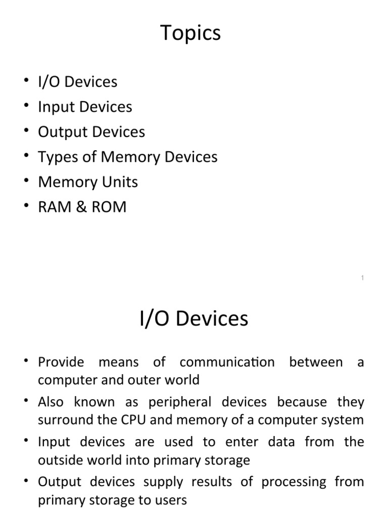 5.input Output Devices and Memory | PDF | Computer Data Storage | Random Access Memory