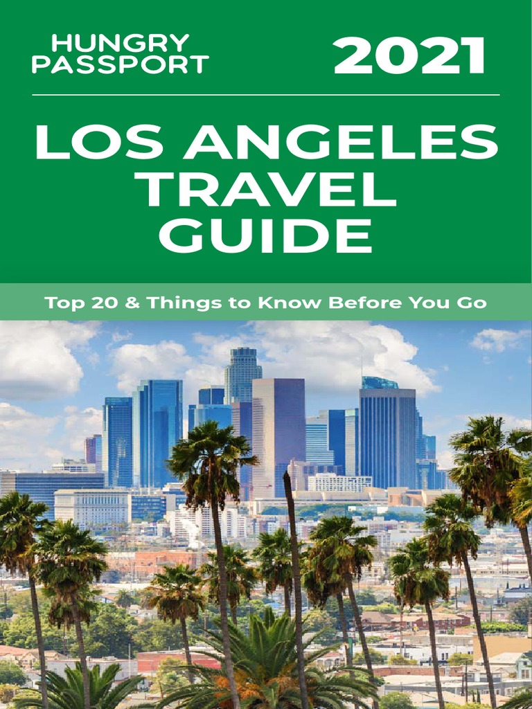 Los Angeles Travel Guide 2021 - by Hungry Passport | PDF | Los Angeles ...