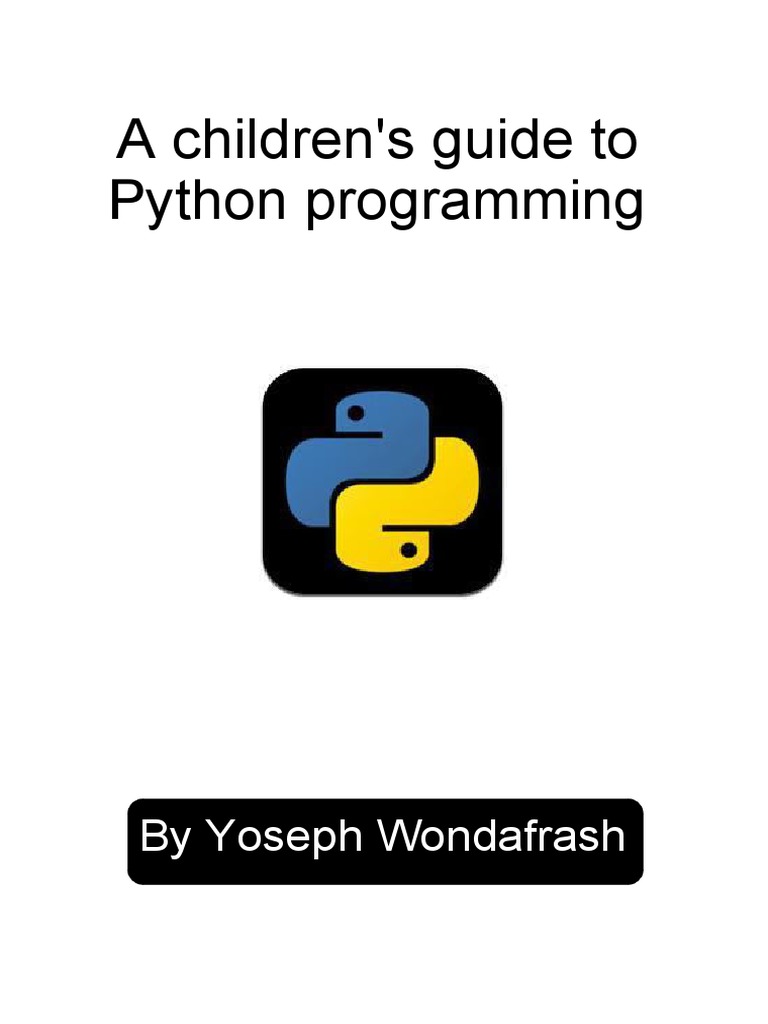 A Childrens Guide To Python Programming PDF | PDF | Parameter (Computer Programming) | Computer ...