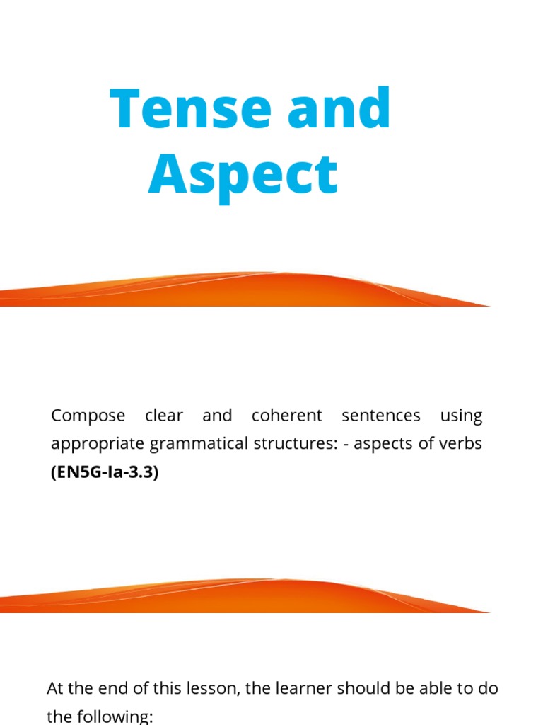 Tense and Aspect | PDF | Grammatical Tense | Verb