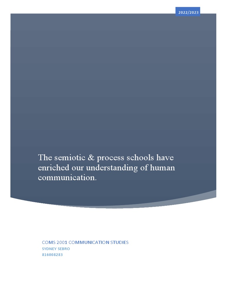 The Semiotic & Process Schools Have Enriched Our Understanding of Human Communication. | PDF ...