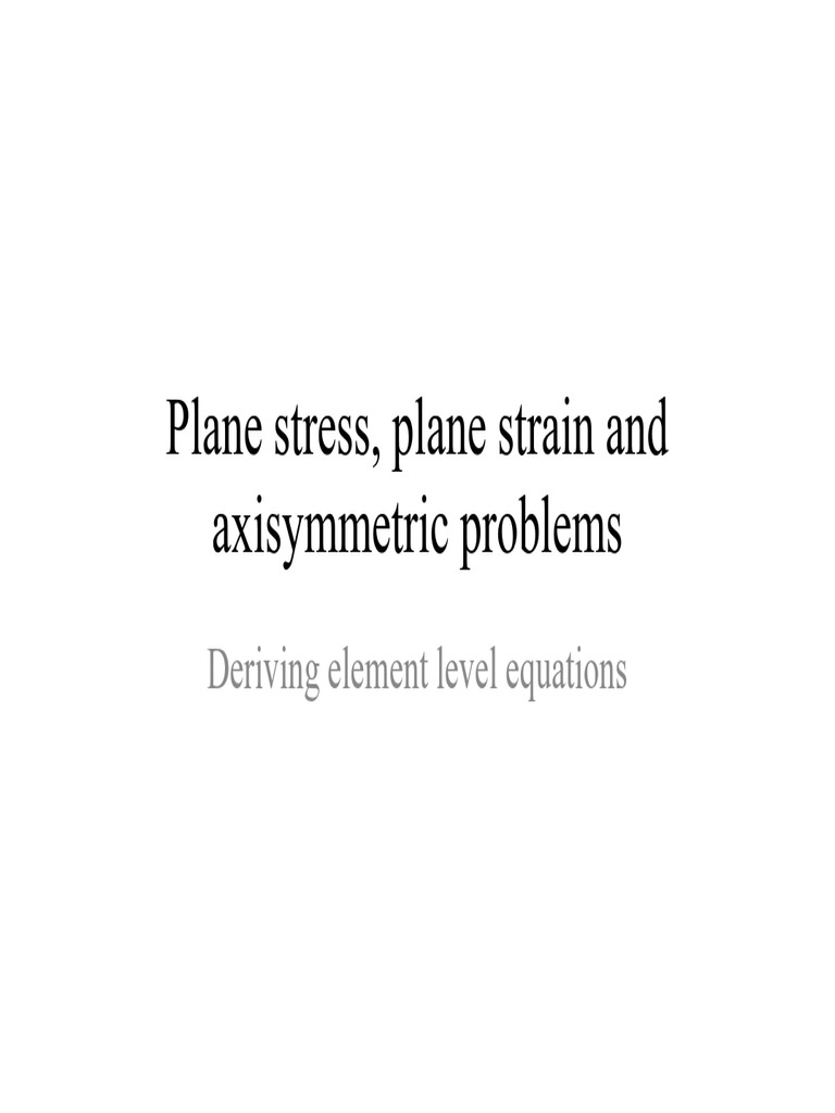 Plane stress and strain element equations | PDF | Stress (Mechanics ...