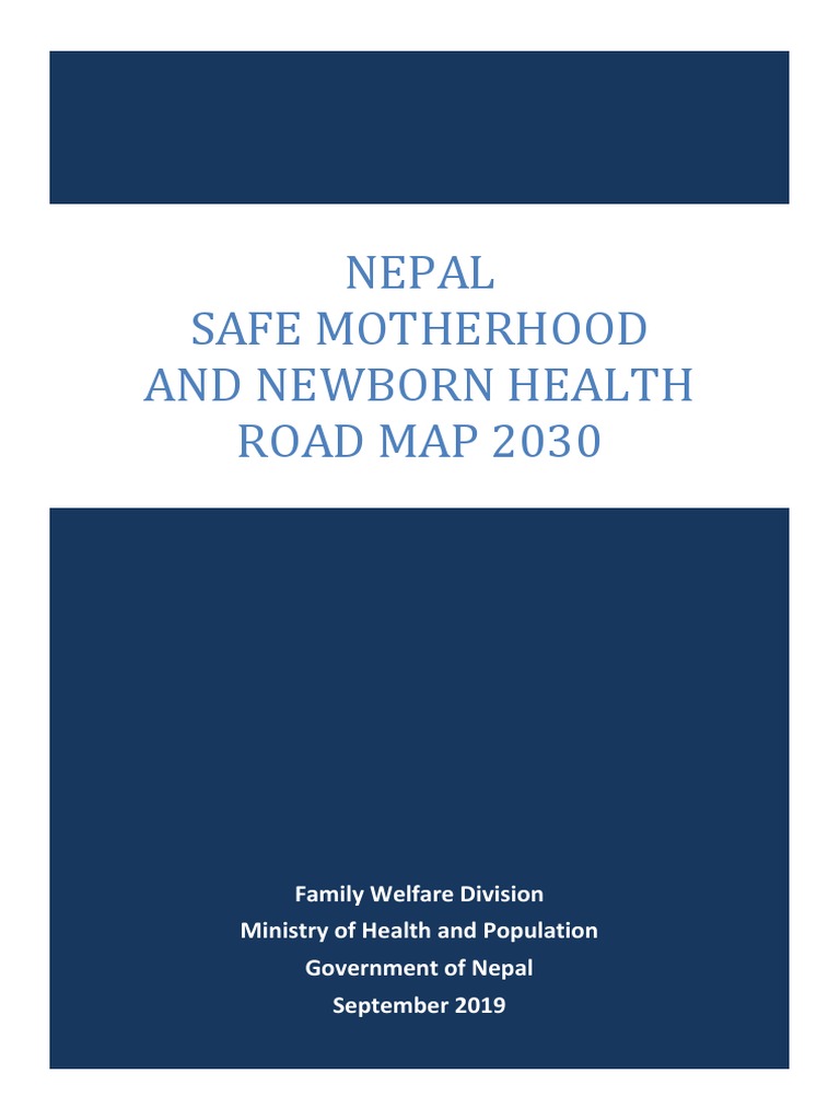 Nepal Safe Motherhood Road Map 2030 | PDF