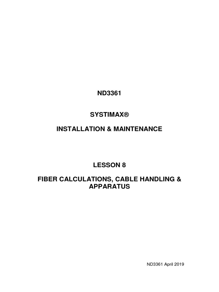 Nd3361 Lesson 08 Fiber Calculations Cable Handling And Apparatus April 19 Pdf Optical Fiber