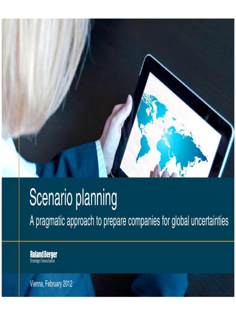 Scenario Planning A Pragmatic Approach To Prepare Companies For