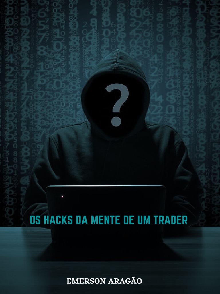 Os Hacks Da Mente de Um Trader | Download grátis PDF | Dinheiro | Tempo
